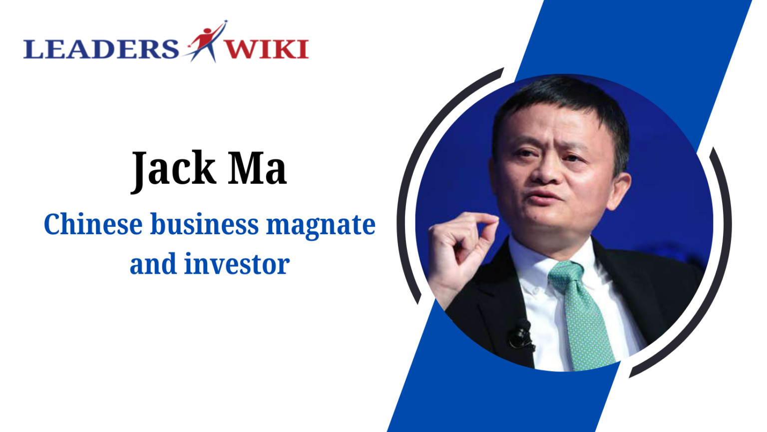 Jack Ma - Visionary Chinese Entrepreneur - Leaders Wiki