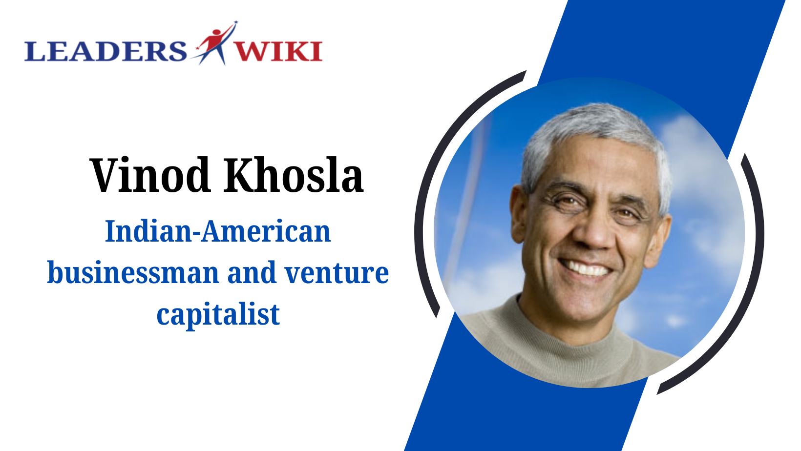 Vinod Khosla - A Visionary Venture Capitalist - Leaders Wiki